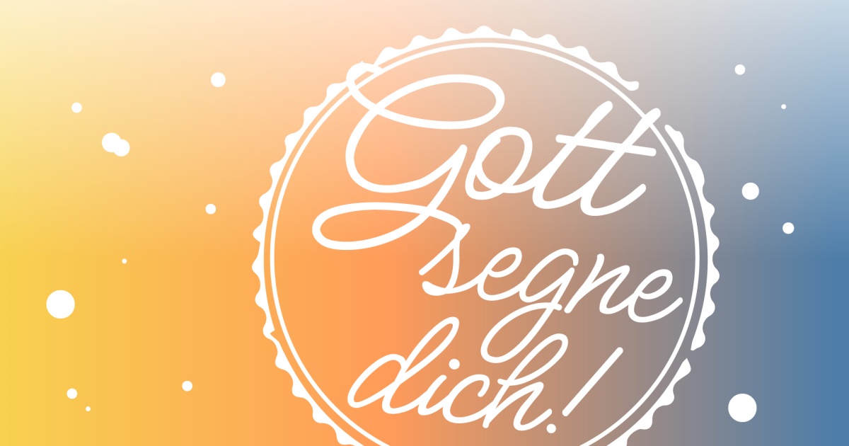 Segensworte | evangelisch.de